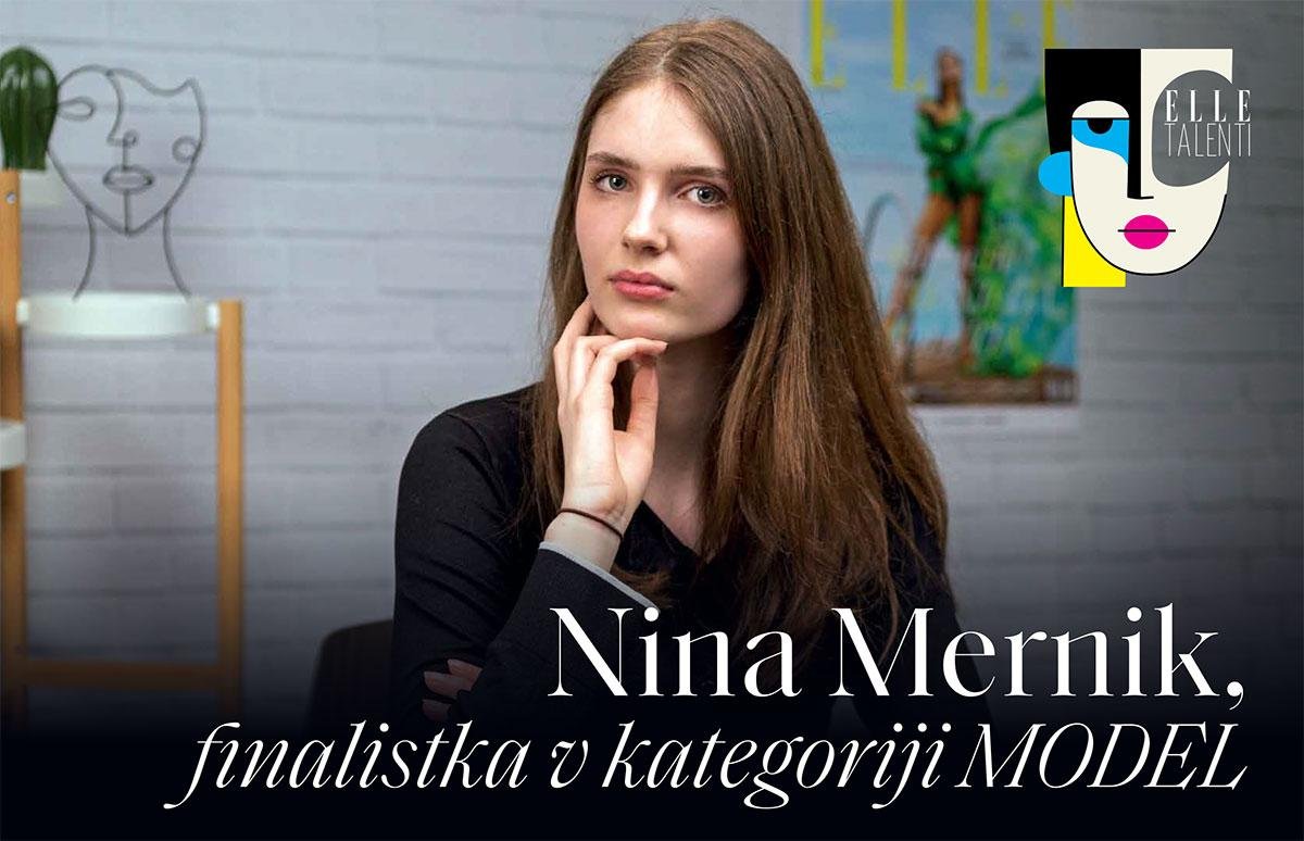 PODKAST ELLE TALENTI: Nina Mernik, finalistka v kategoriji model - Elle.si